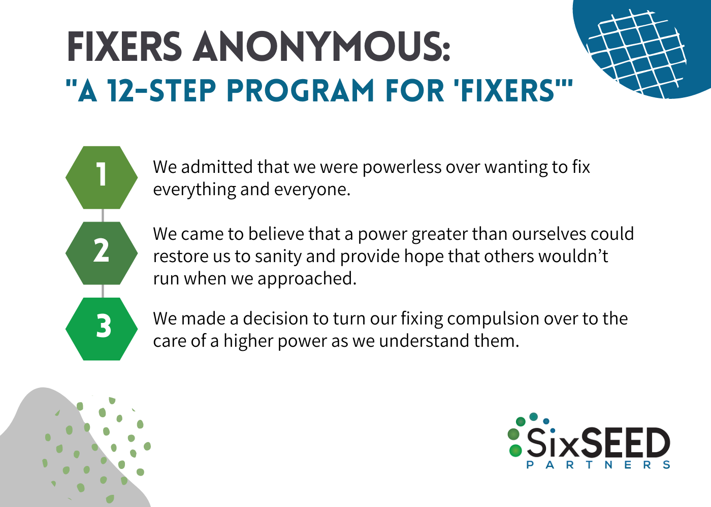 Fixers Anonymous: "A 12-Step Program for 'Fixers'” - SixSEED Partners